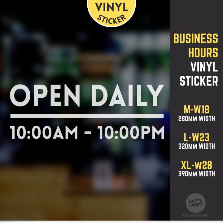 (Custom Made) BUSINESS HOURS / OPEN DAILY / MON TO FRI / WELCOME ...