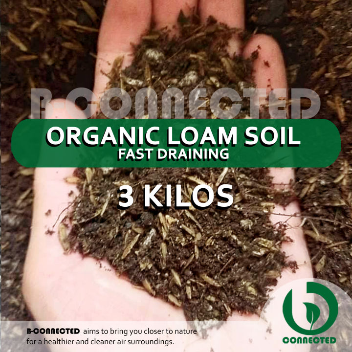 PREMIUM ORGANIC LOAM SOIL BY B-CONNECTED 3 KILOS / Best for almost any ...
