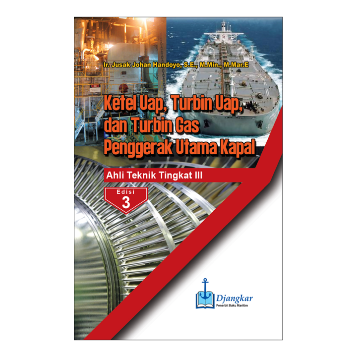 EGC Ketel Uap, Turbin Uap & Turbin Gas Penggerak Utama Kapal ATT III Edisi 3 | Lazada Indonesia