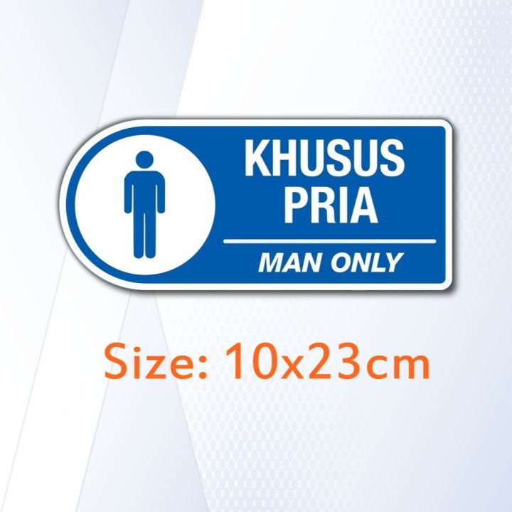Signage Rambu Khusus Pria Man Only Sign PVC Tebal 5mm | Lazada Indonesia