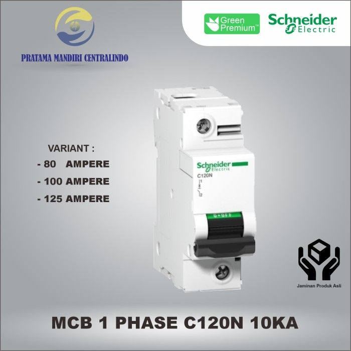 MCB C120N 1 PHASE 10kA SCHNEIDER 1 POLE 1P - 80A/100A/125A ORI SNI - 80A A3 TERJAMIN | Lazada ...