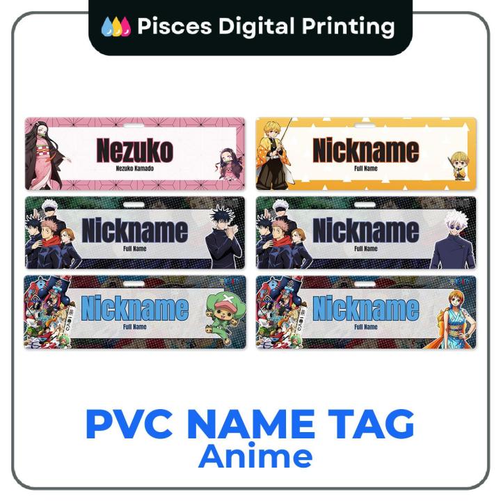 [PDP] Customized PVC / PET / Laminated Name Tag Anime Designs Size 2"x6 ...