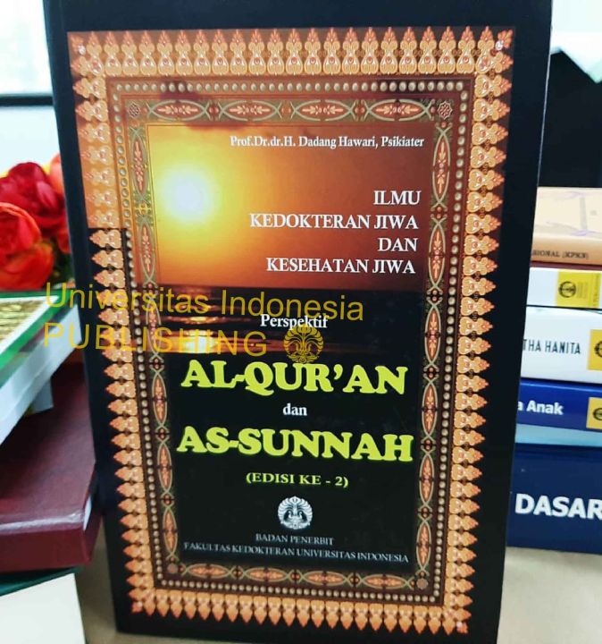 Ilmu Kedokteran Jiwa dan Kesehatan Jiwa Perspektif Al-Qur'an dan As-Sunnah Edisi 2 | Lazada ...