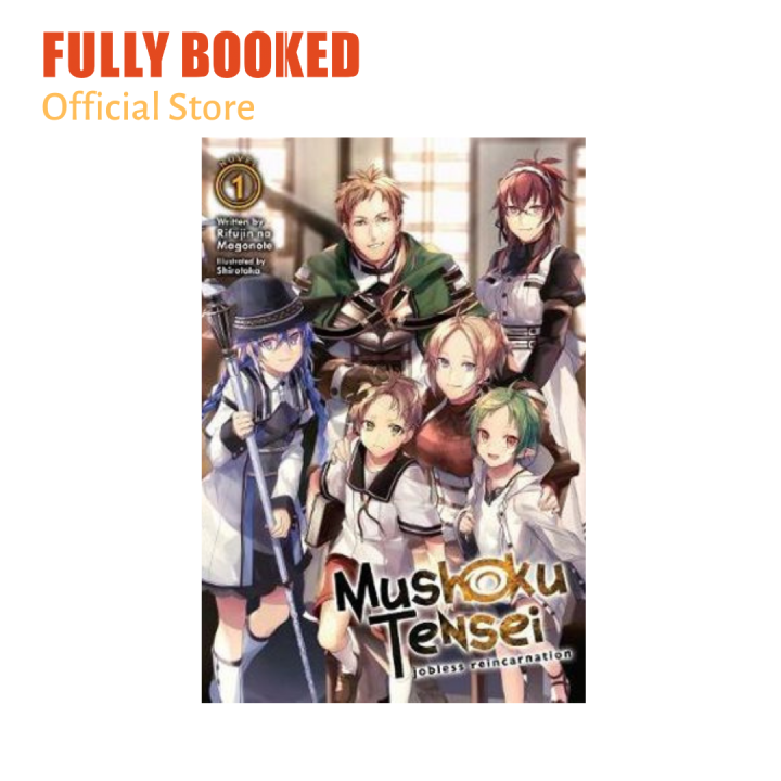 Mushoku Tensei: Jobless Reincarnation, Vol. 1, Light Novel (Paperback ...