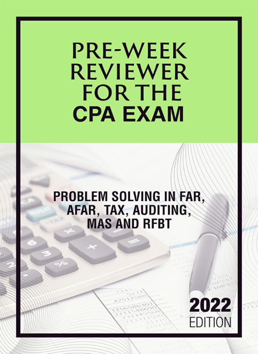 CPA Reviewer (2022) Pre Week Reviewer (Problem Solving with Detailed ...