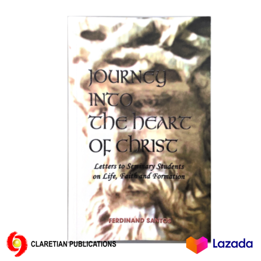 Journey Into the Heart of Christ: Letters to Seminary Students on Life ...