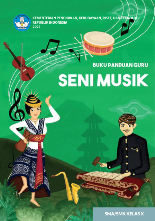 BUKU GURU KELAS 10 SENI MUSIK K21 - Kemendikbudristek - Buku Panduan ...