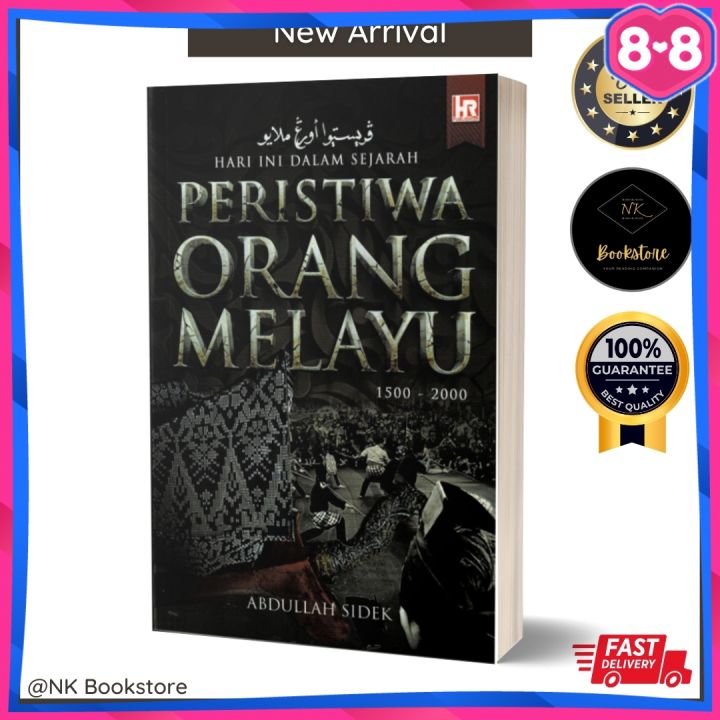 Hari Ini Dalam Sejarah: Peristiwa Orang Melayu 1500-2000 by Abdullah ...