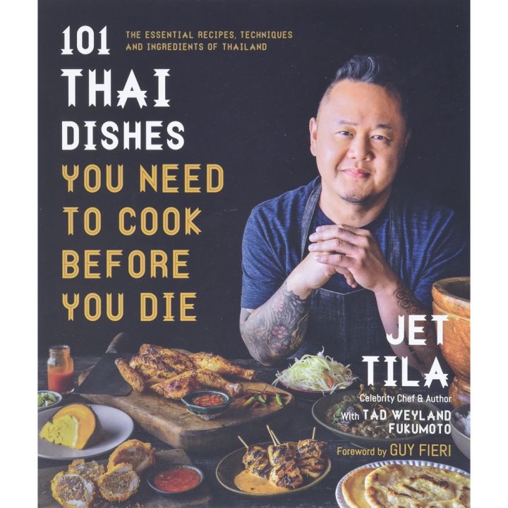 start again ! 101 Thai Dishes You Need to Cook before You Die : The ...