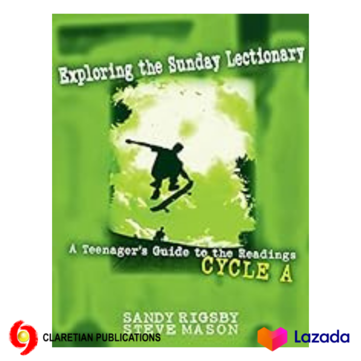 Exploring the Sunday Lectionary: A Teenager's Guide to the Readings ...