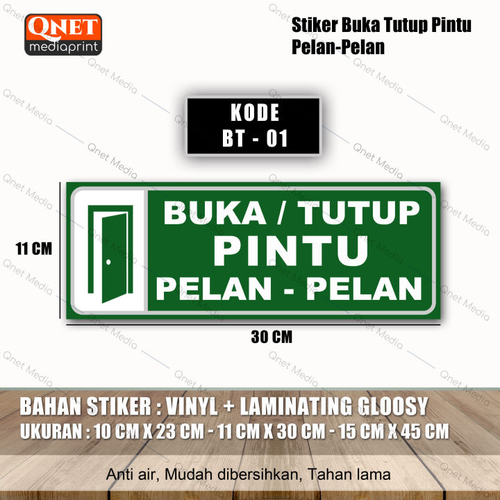 STIKER BUKA TUTUP PINTU PELAN-PELAN | BAHAN VINYL + LAMINASI GLOSSY ...