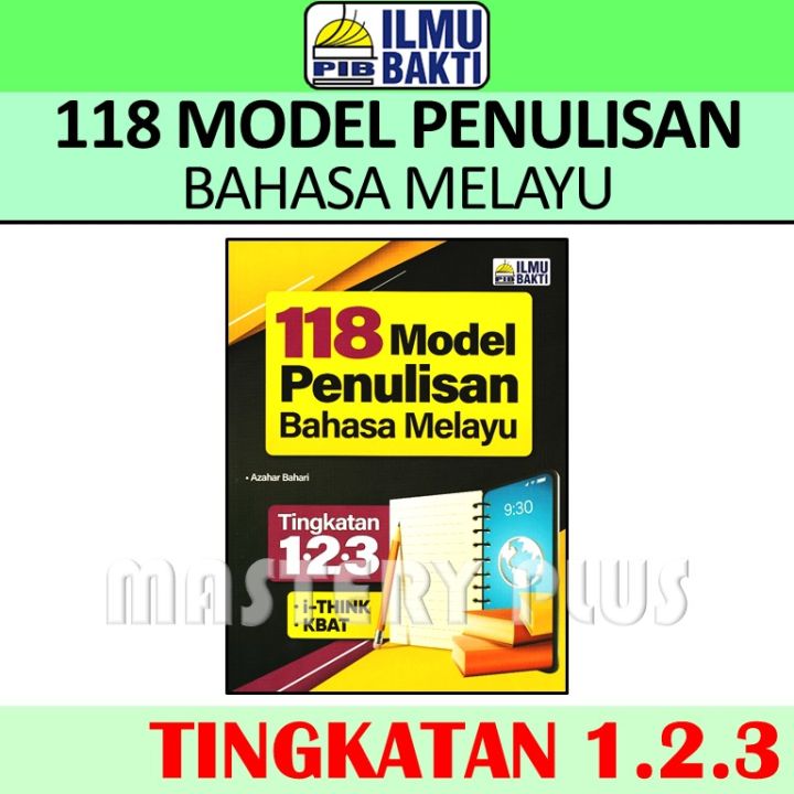 118 MODEL PENULISAN BAHASA MELAYU TINGKATAN 1.2.3 | BUKU RUJUKAN - PENERBIT ILMU BAKTI | Lazada