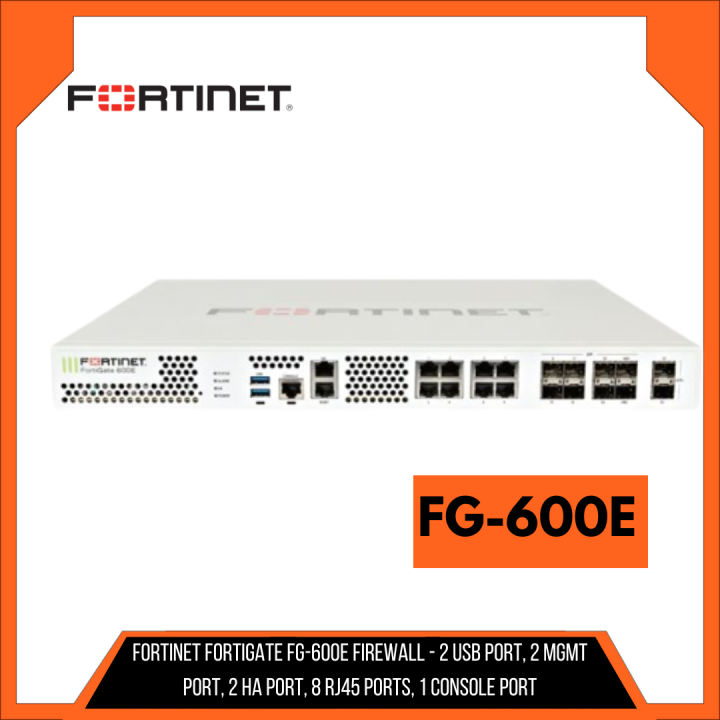 Fortinet FortiGate FG-600E Firewall - 2 USB Port, 2 Mgmt Port, 2 HA ...