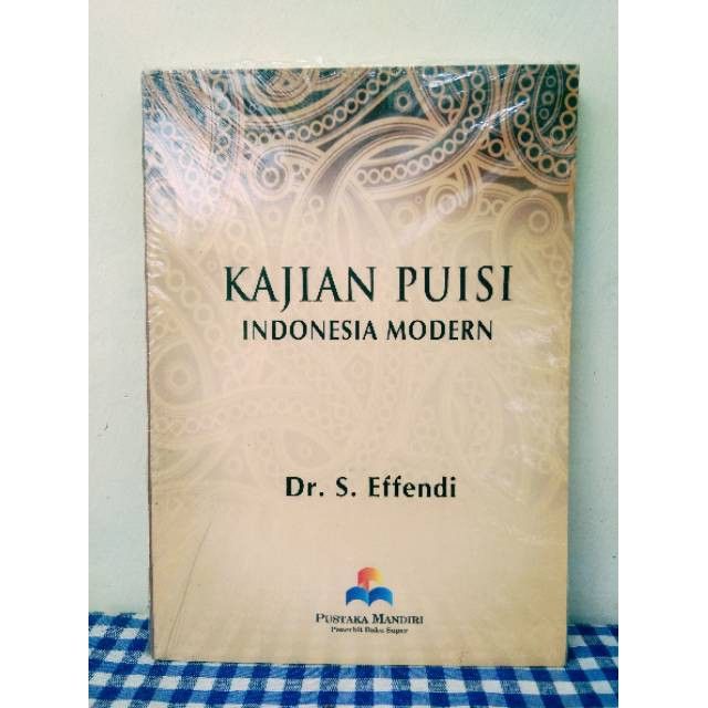 BUKU ORIGIONAL KAJIAN PUISI INDONESIA MODERN BY DR.S.EFFENDI | Lazada ...