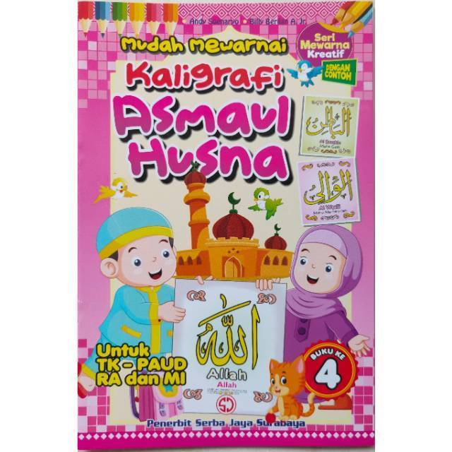 Buku TK Paud Mudah Mewarnai Kaligrafi Asmaul Husna 4 Serba Jaya | Lazada Indonesia