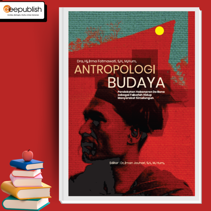 Buku Antropologi Budaya Pendekatan Habonaron Do Bona sebagai Falsafah Hidup Masyarakat ...
