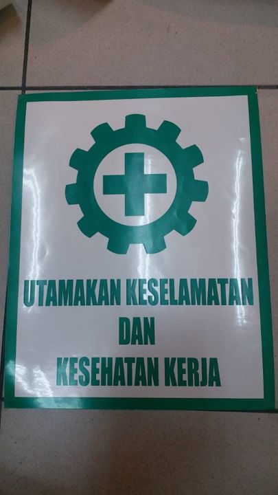 SIGN LABEL STICKER UTAMAKAN KESELAMATAN DAN KESEHATAN KERJA 30X23CM ...
