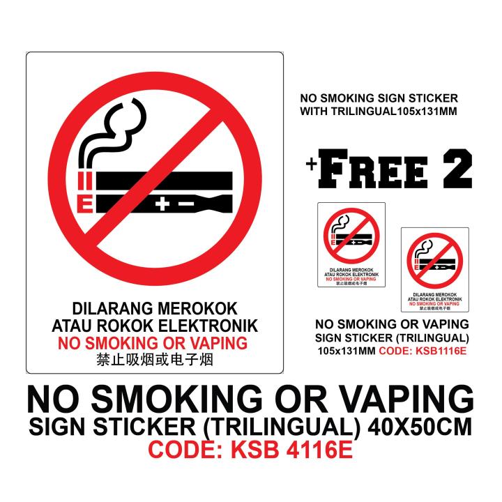 NO SMOKING OR NO VAPING DILARANG MEROKOK ATAU ROKOK ELEKTRONIK / NO ...