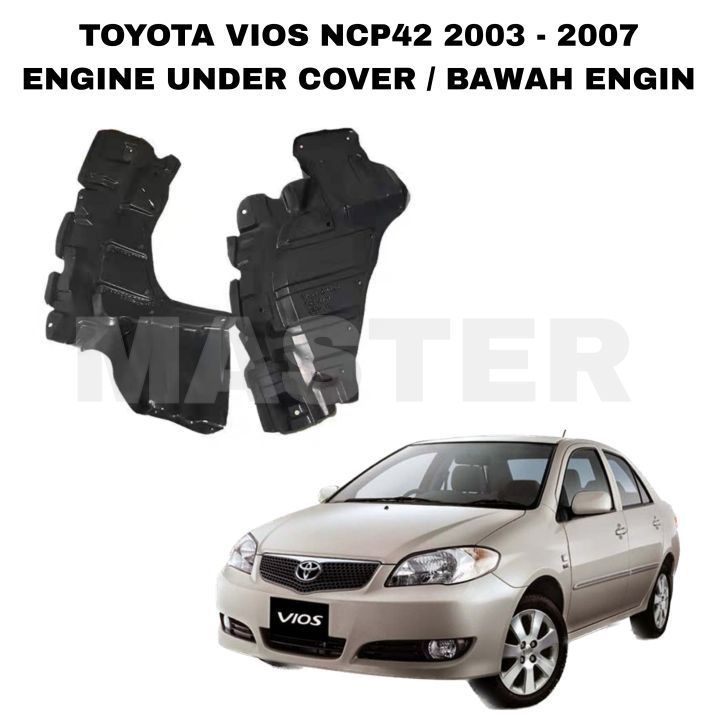 TOYOTA VIOS NCP42 2003 - 2007 ENGINE UNDER COVER / BAWAH ENGIN | Lazada