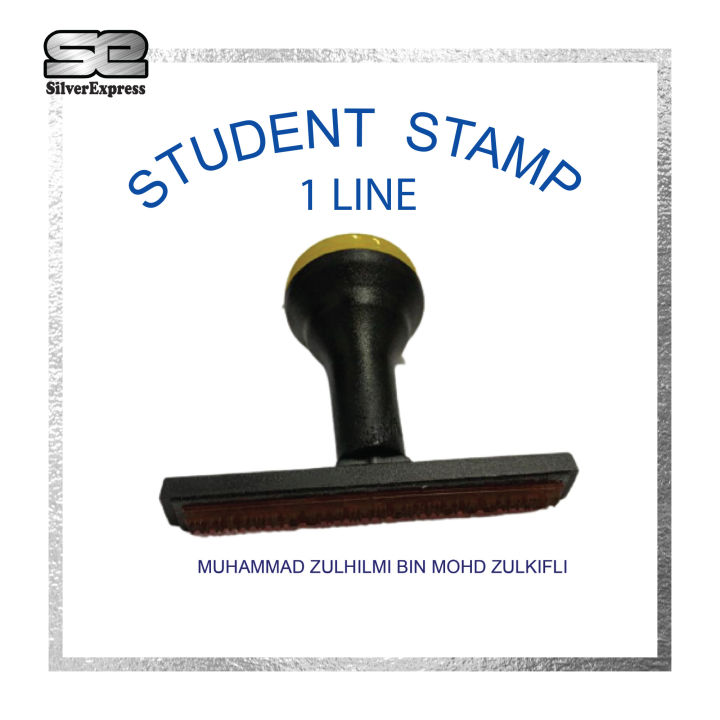 STUDENT STAMP / COP GETAH NAMA PELAJAR / RUBBER STAMP / 1 LINE RUBBER ...