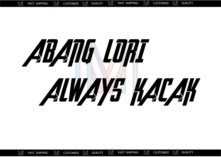 STICKER ABANG LORI ALWAYS KACAK | Lazada