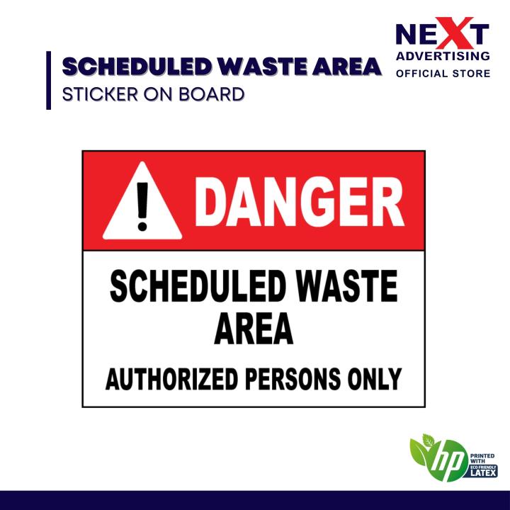 Danger Scheduled Waste Area Authorized Persons Only Signage | Sticker ...