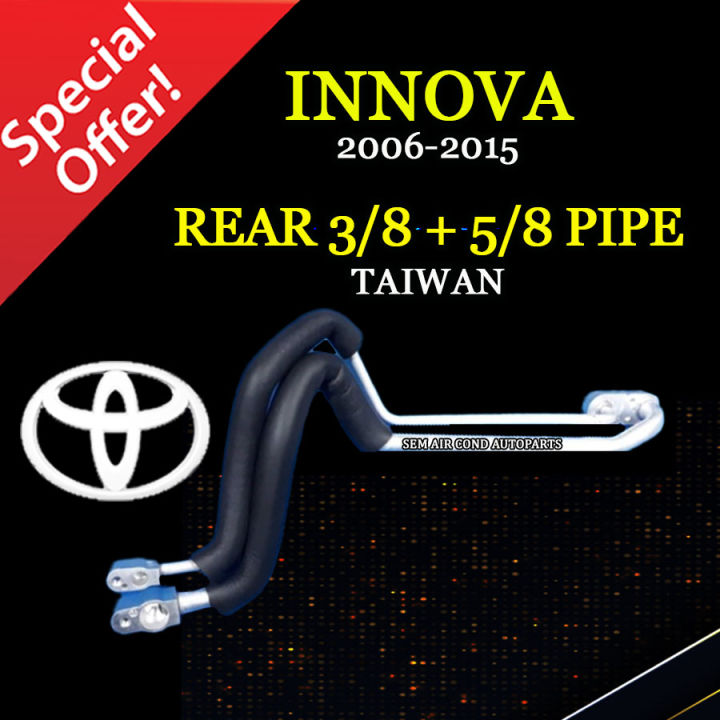 TOYOTA INNOVA 2006-2015 YEAR REAR 3/8 + 5/8 LIQUID PIPE/ TUBE (CAR ...