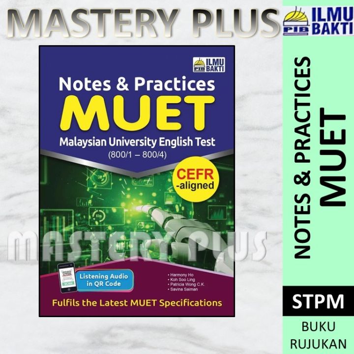 NOTES & PRACTICES MUET ENGLISH TEST CEFR-ALIGNED STPM 2023 BUKU RUJUKAN ...