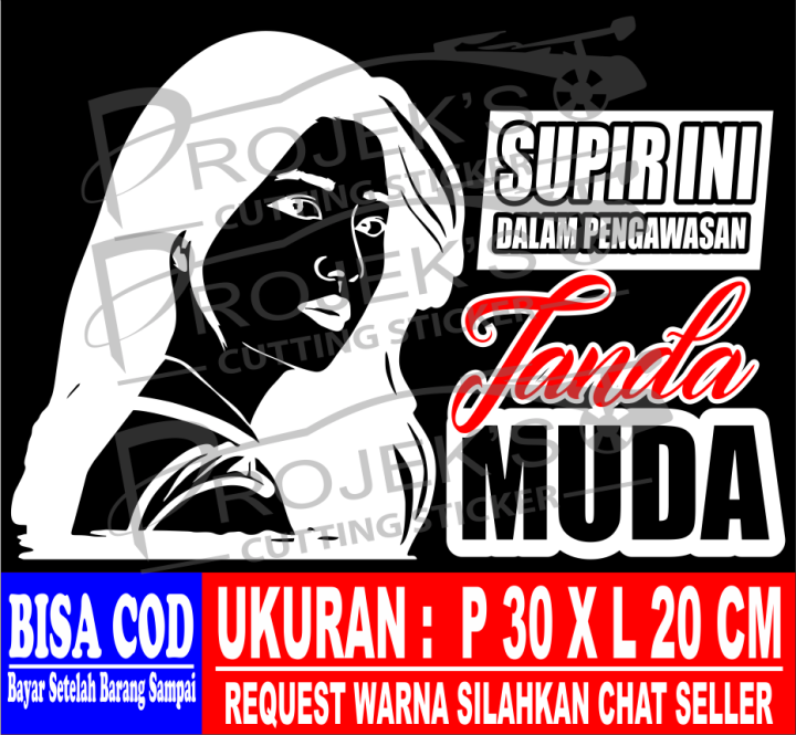 Stiker mobil kata kata supir ini dalam pengawasan janda muda cutting ...