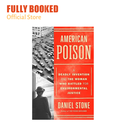 American Poison: A Deadly Invention and the Woman Who Battled for ...