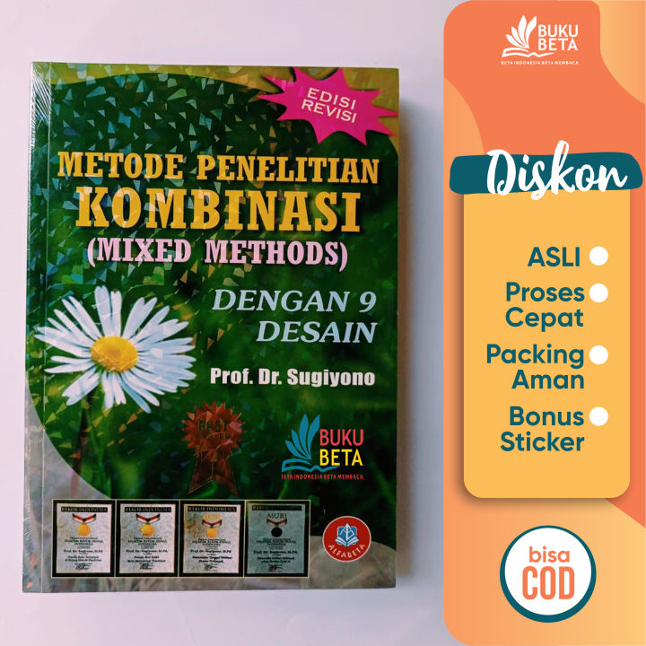 Buku Beta - Metode Penelitian Kombinasi (Mixed Methods) Dengan 9 Desain ...