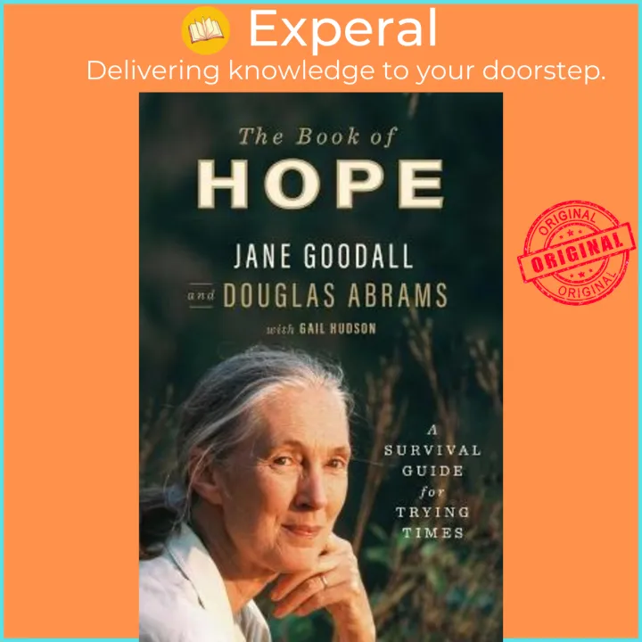 The Book of Hope : A Survival Guide for Trying Times by Jane Goodall ...