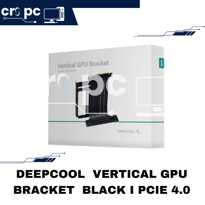 DEEPCOOL VERTICAL GPU BRACKET BLACK I PCIE 4.0 | Lazada PH