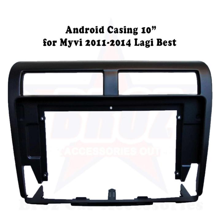 10 inches Car Android Player Casing Myvi 2011 - 2014 LB Black | Lazada