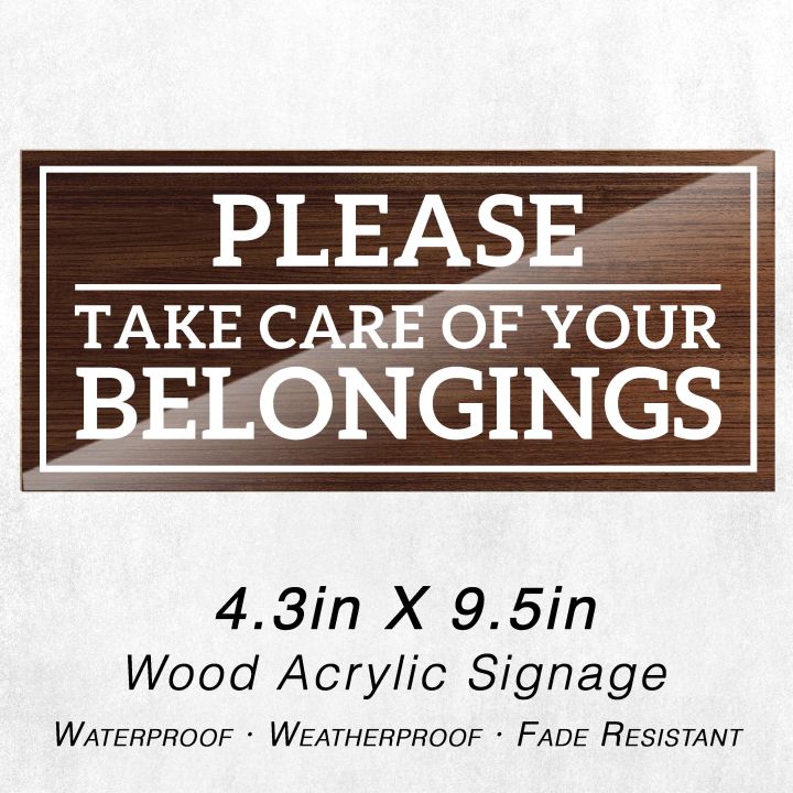 PLEASE TAKE CARE OF YOUR BELONGINGS Acrylic Wall Signage Reminder for ...