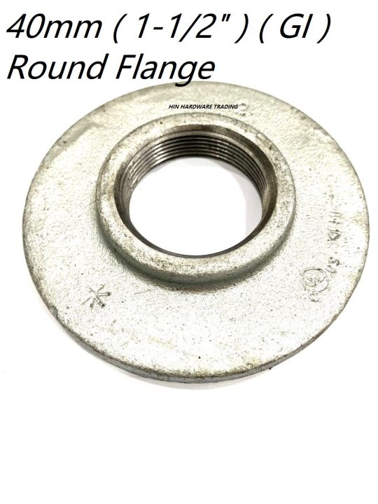40mm ( 1-1/2" ) Galvanized Iron ( GI ) Round Flange GIRF040 | Lazada