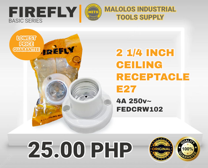 FIREFLY Ceiling Receptacle E27 | Lazada PH