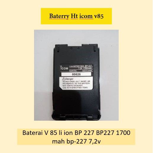 Battery Ht Icom v85 litium new Baterai V 85 li ion BP 227 BP227 1700 ...