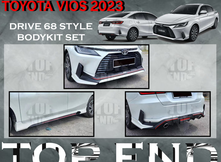 TOYOTA VIOS 2023 DRIVE 68 STYLE FULLSET BODYKIT FRONT SKIRT SIDE SKIRT ...
