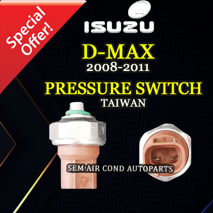 ISUZU D-MAX 2008-2011 YEAR OEM TAIWAN NEW PRESSURE SWITCH (CAR AIRCOND ...
