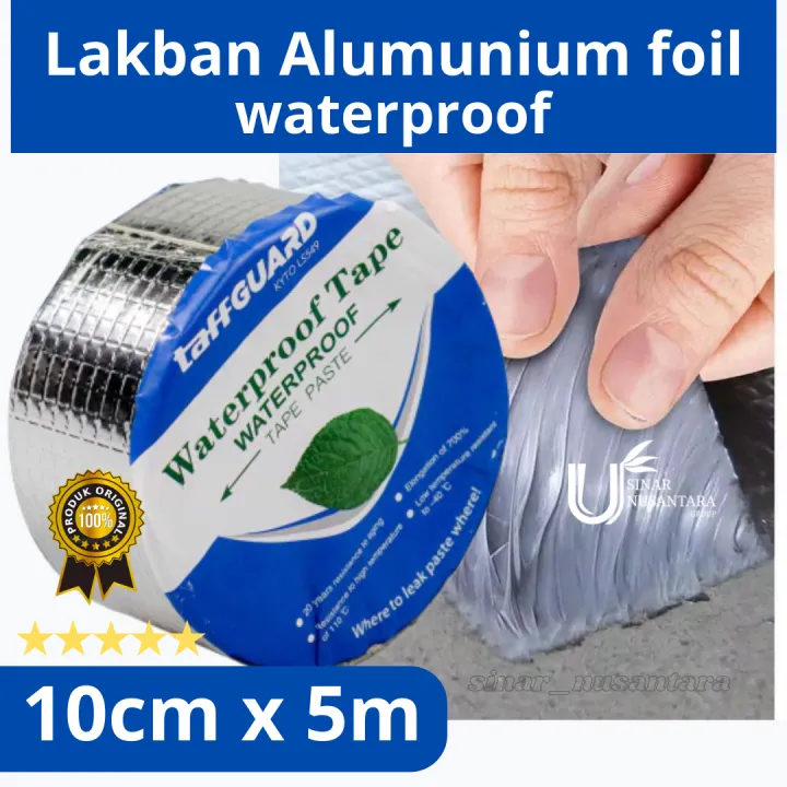 Lakban Lem Tambal Anti Bocor 10 cm x 5 m Aluminium Foil Butyl Rubber ...