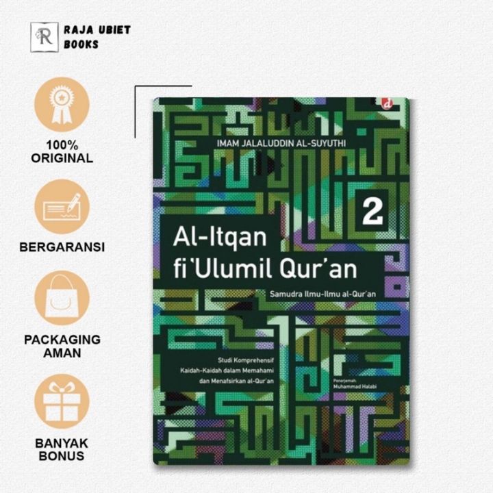 Al-Itqan fi Ulumil Qur’an Jilid 2 : Samudra-Samudra Ilmu al-Qur’an, Karya : Imam Jaluddin al ...