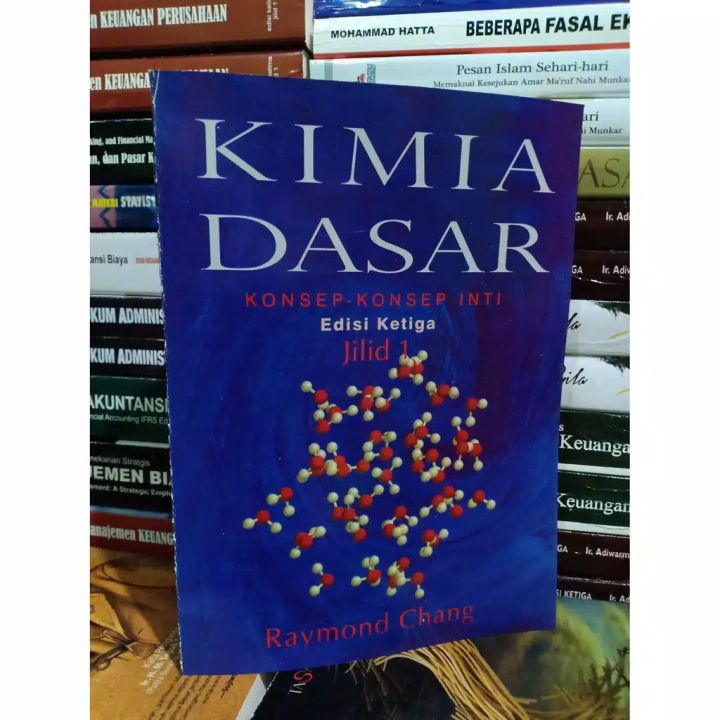 Kimia Dasar konsep konsep inti edisi 3 jilid 1 oleh Raymond Chang ...