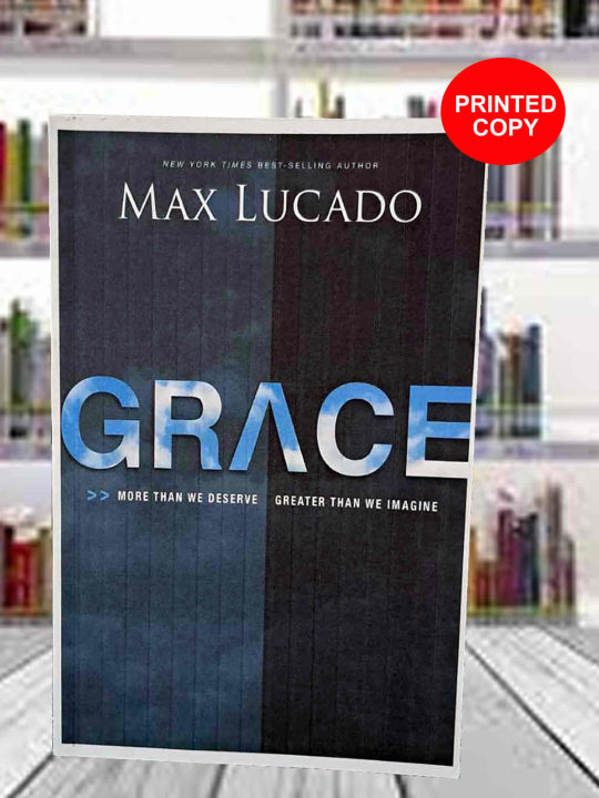 Grace - Max Lucado (Christian Books) (Bible) (Inspirational) (Gospel ...