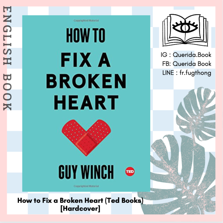 [Querida] หนังสือภาษาอังกฤษ How to Fix a Broken Heart (Ted Books ...