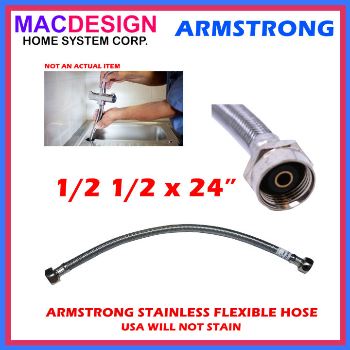 Armstrong Stainless Flexible Hose USA will not stain MACDESIGN HOME ...