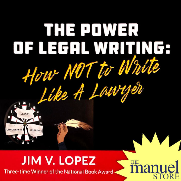 Jim V. Lopez (2021) - Legal Writing, The Power of: How NOT to Write ...