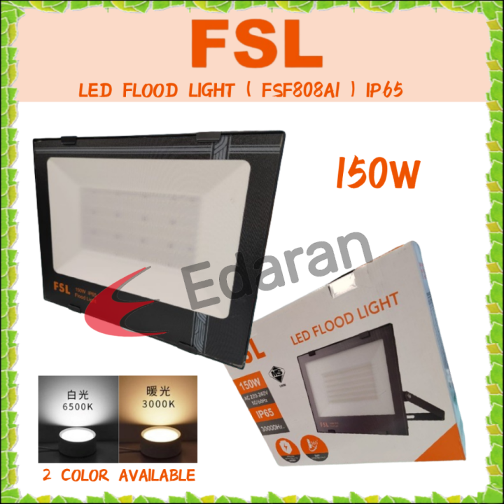 FSL 150W LED SMD FLOOD LIGHT / SPOT LIGHT (IP65) 6500K AND 3000K | Lazada