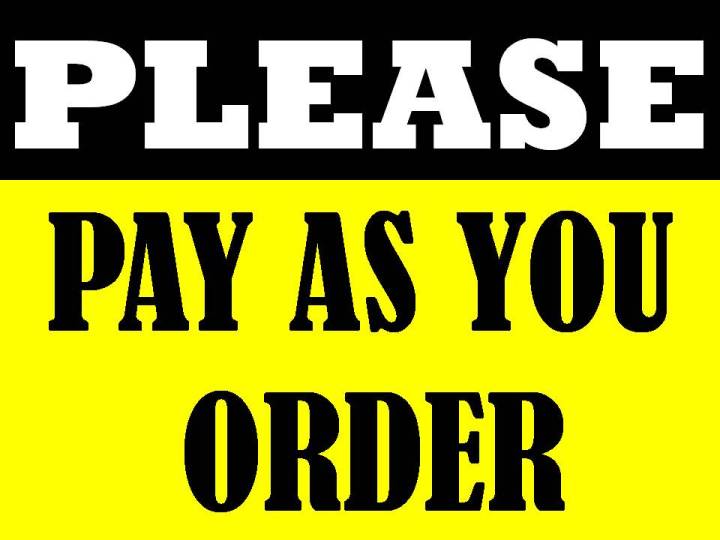 PLEASE PAY AS YOU ORDER WATERPROOF LAMINATED SIGNAGE | Lazada PH