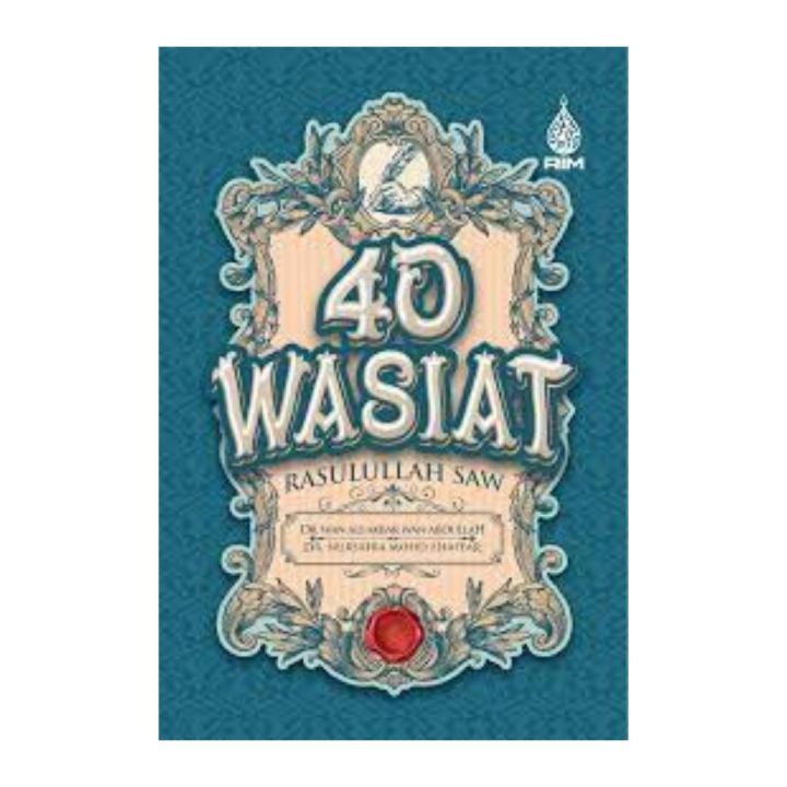 40 Wasiat Rasulullah SAW - Rimbunan Islamik Media | Lazada